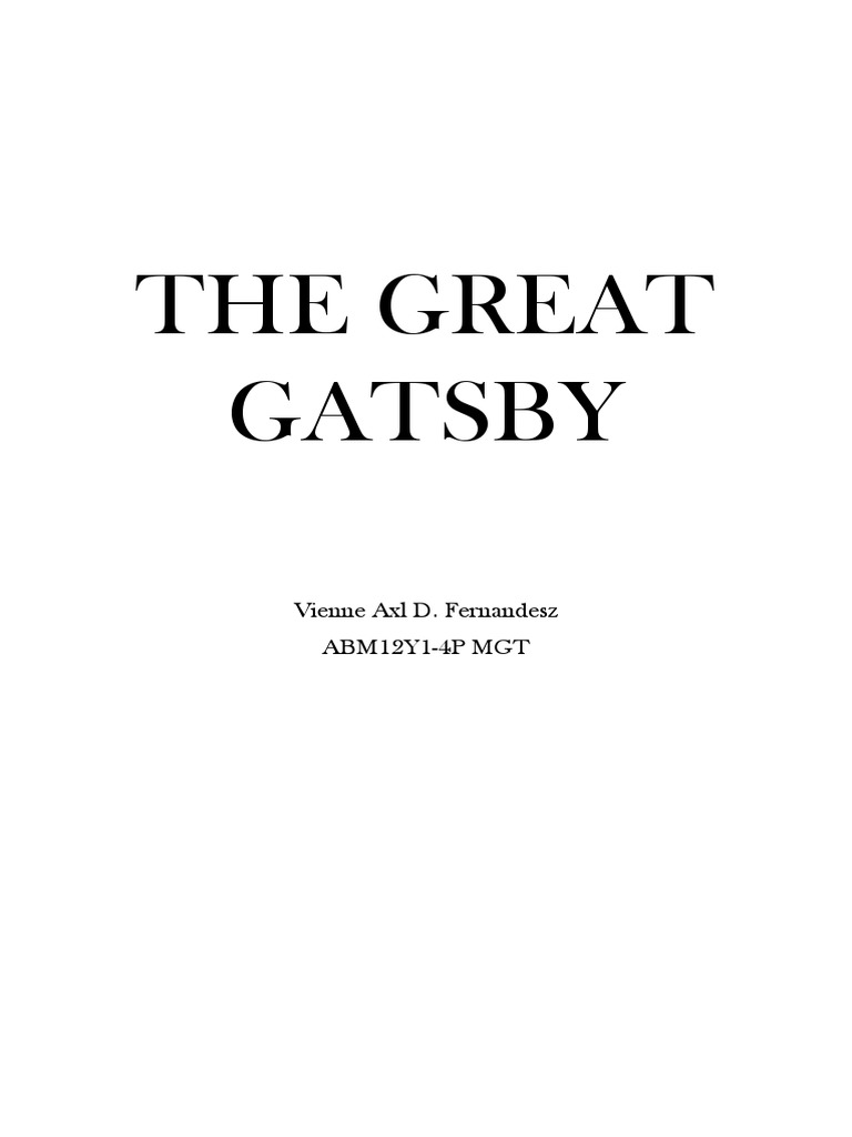 The Great Gatsby: Vienne Axl D. Fernandesz ABM12Y1-4P MGT | PDF | The ...