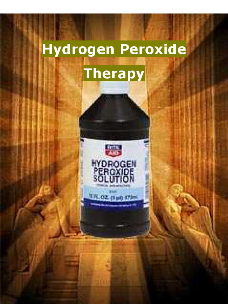 Hydrogen Peroxide Therapy | PDF | Hydrogen Peroxide | Silver