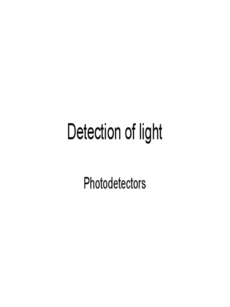 Detection of Light: Photodetectors | PDF | Infrared | Materials Science