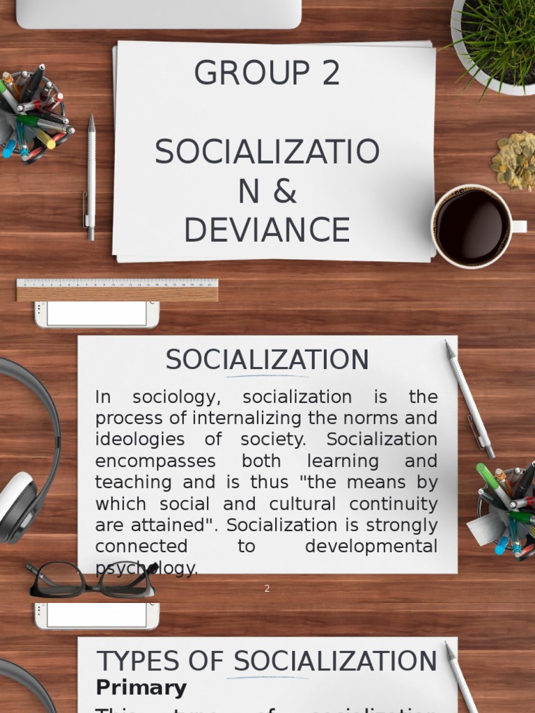 Group 2 Socializatio N& Deviance | PDF | Socialization | Deviance ...