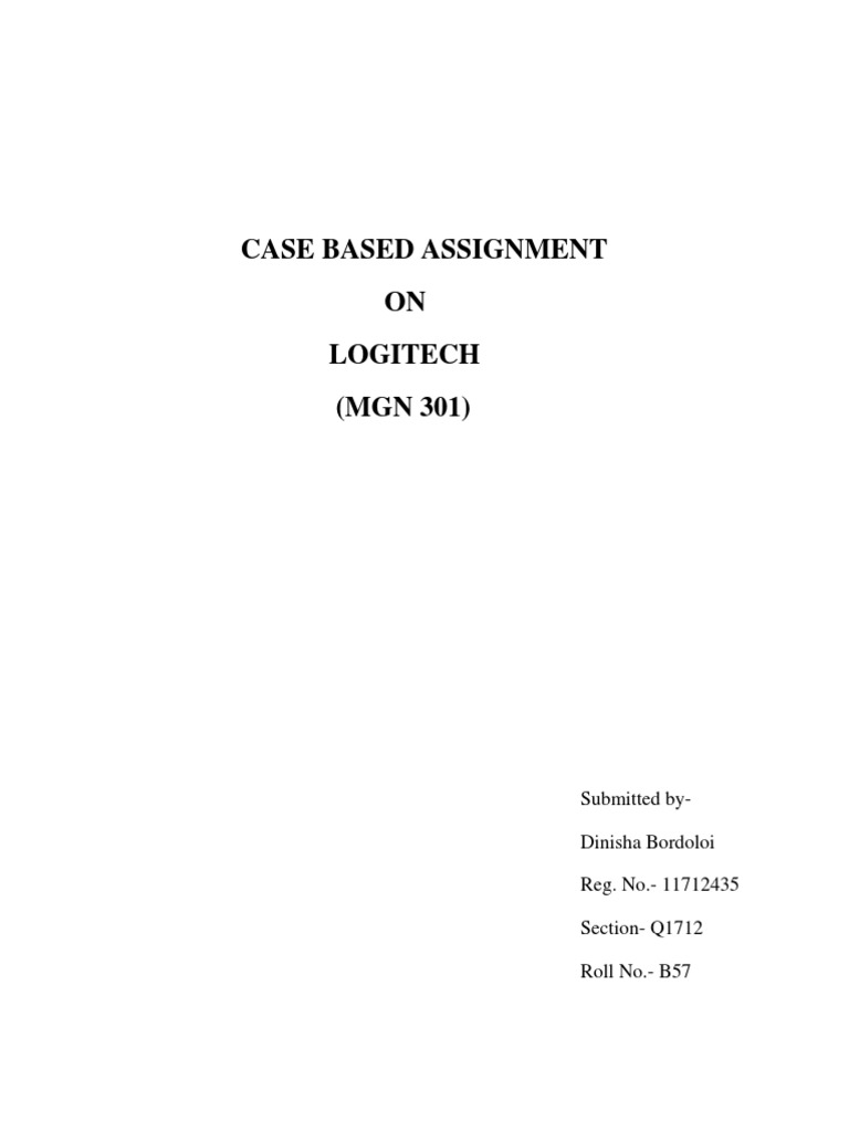 Logitech Case Analysis: Solving Problems of Transportation Cost and Political Risk | PDF ...