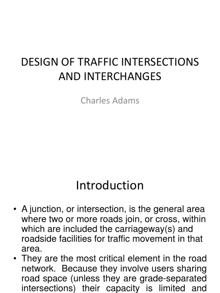 DESIGN OF TRAFFIC INTERSECTIONS AND INTERCHANGES Ce 367-1 | PDF ...