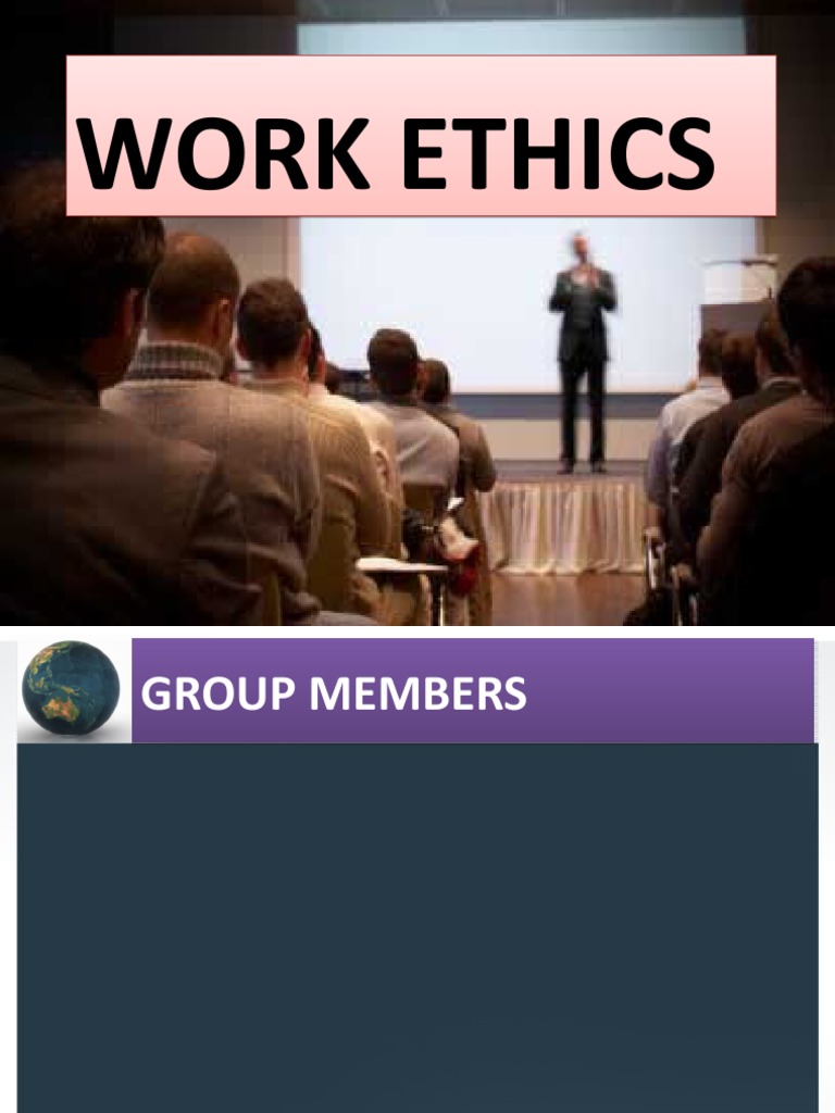 New PPT On Work Ethics | PDF | Value (Ethics) | Behavior