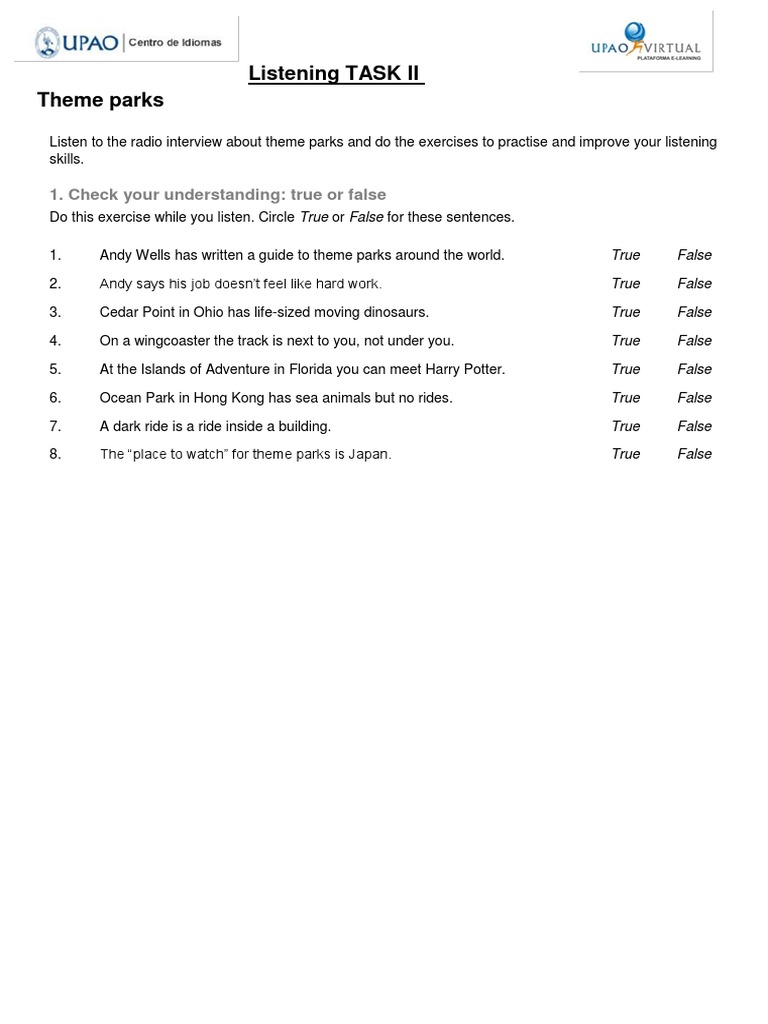 Listening TASK II Theme Parks: 1. Check Your Understanding: True or ...