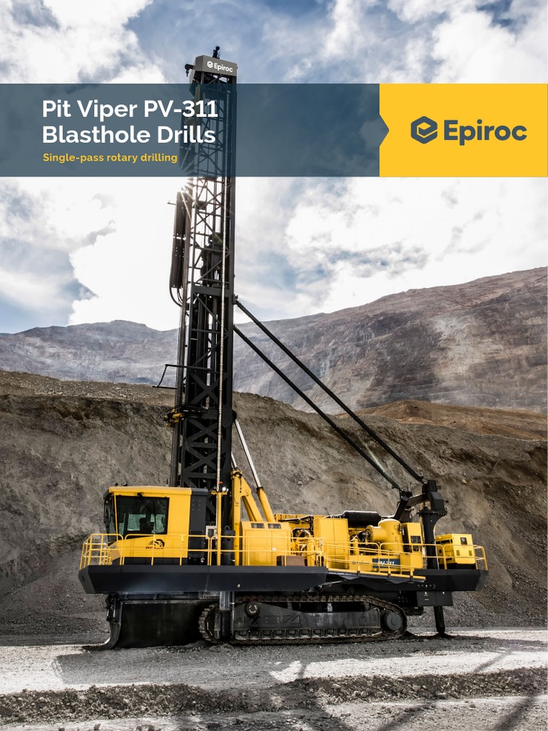 Pit Viper PV-311 Blasthole Drills: Single-Pass Rotary Drilling | PDF ...