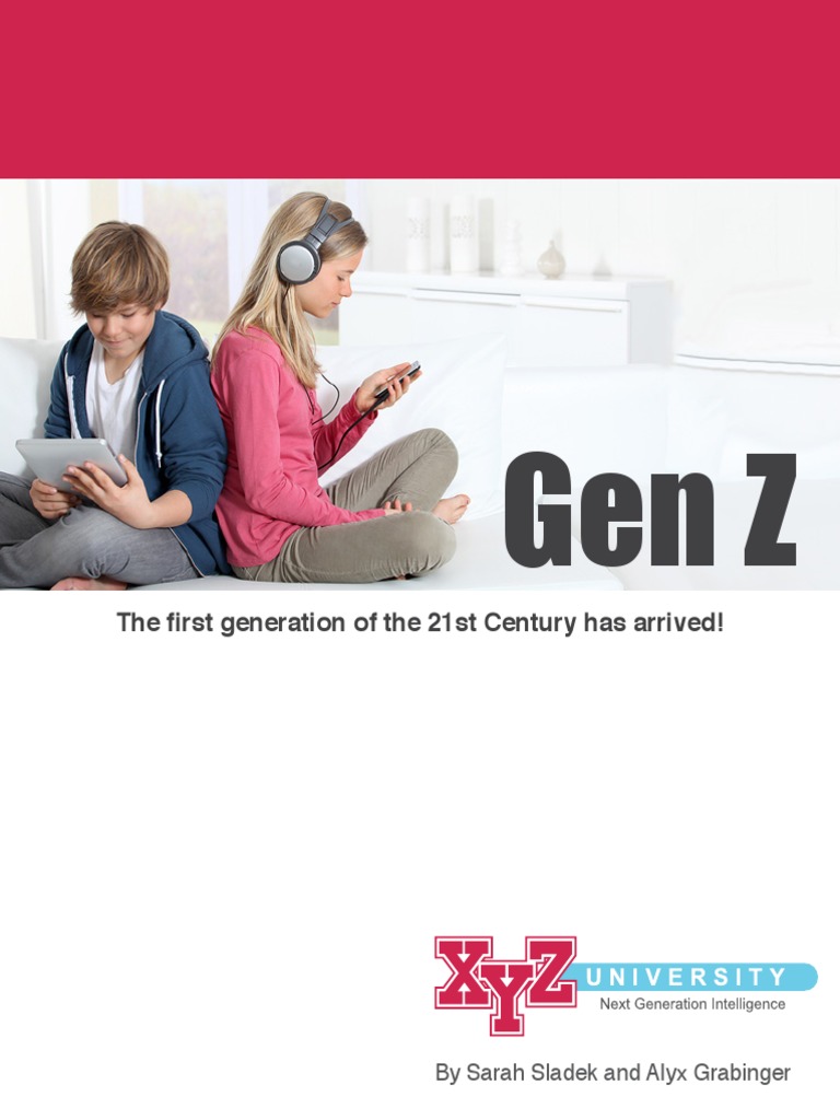 Gen Z: The First Generation of The 21st Century Has Arrived! | PDF ...