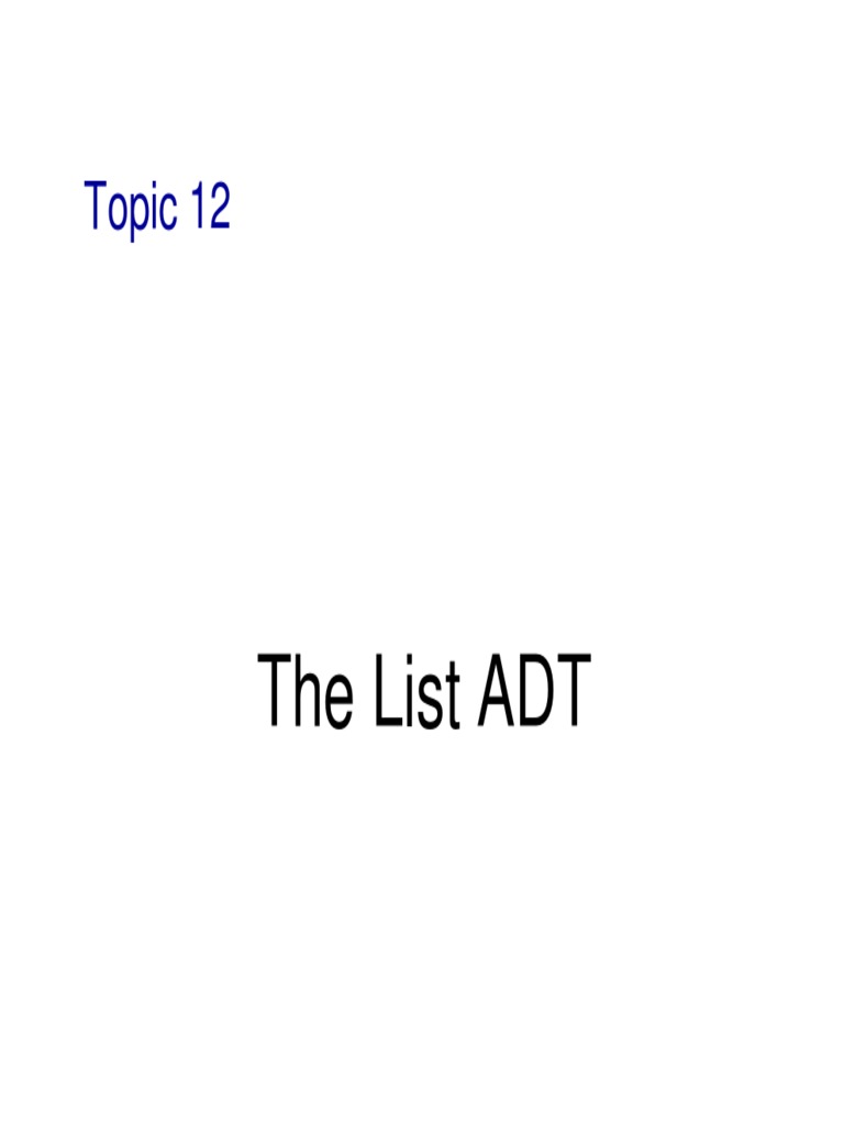 The List ADT | Download Free PDF | Programming Paradigms | Computer ... The List ADT | Download Free PDF | Programming Paradigms | Computer ...