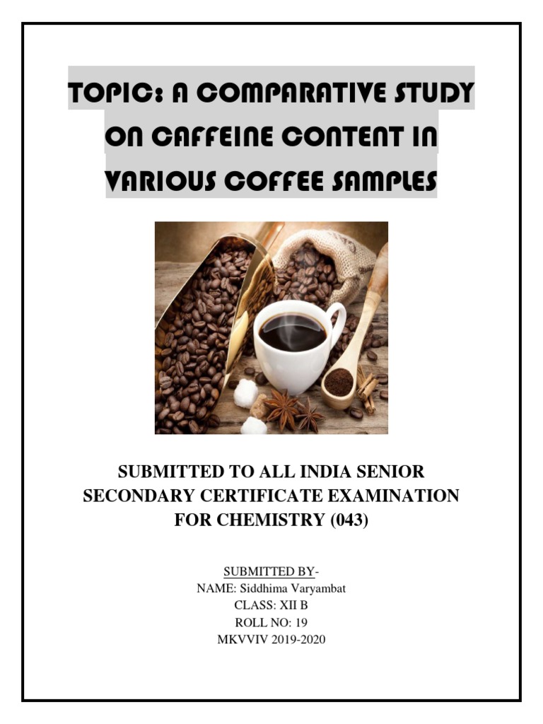Chemistry Investigatory Project | PDF | Caffeine | Drink