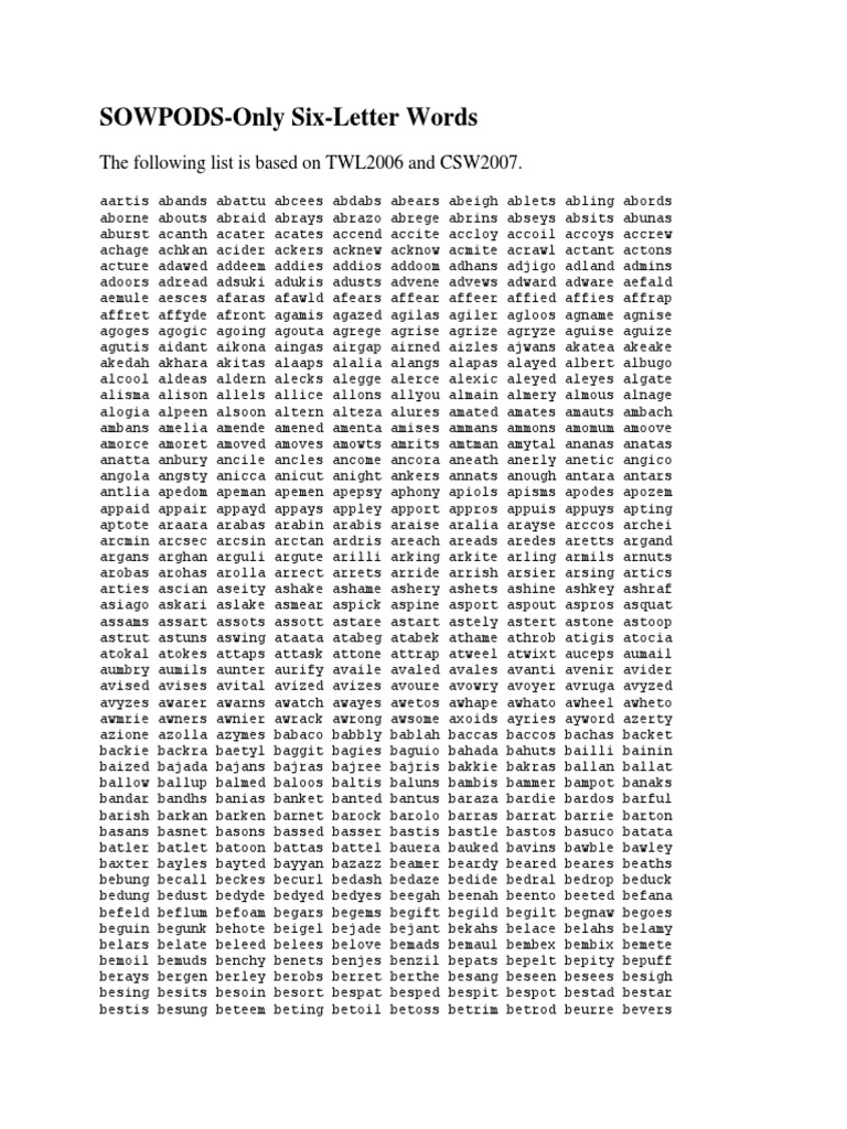 SOWPODS-Only Six-Letter Words: The Following List Is Based On TWL2006 and CSW2007 | PDF ...