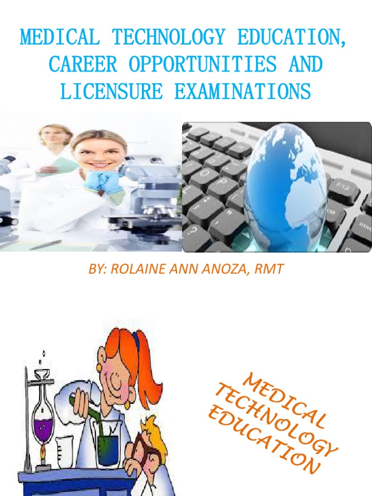 Medical Technology Education, Career Opportunities and Licensure ...