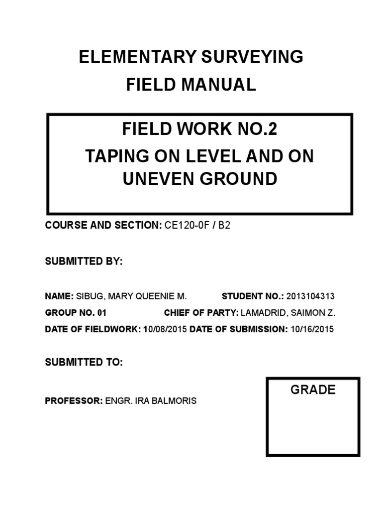 Elementary Surveying Field Manual Field Work No.2 Taping On Level and ...