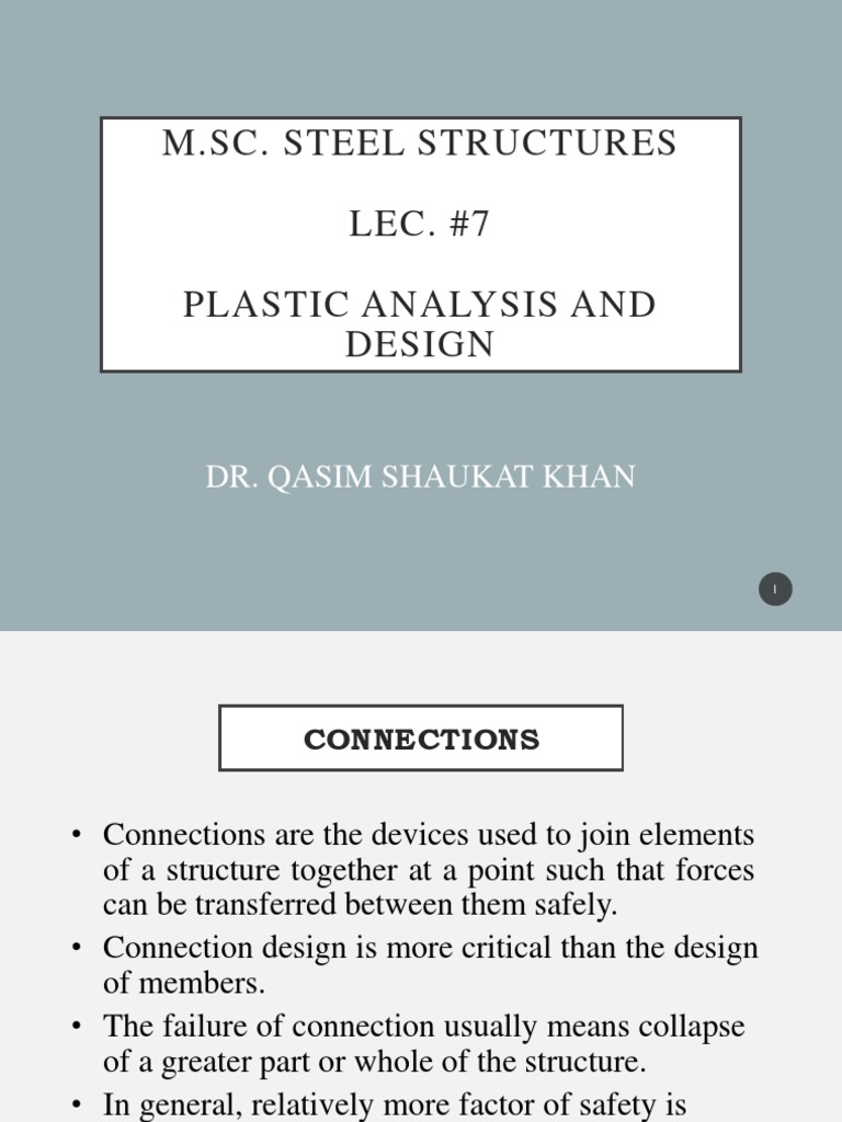M.Sc. Steel Structures LEC. #7 Plastic Analysis and Design: Dr. Qasim ...