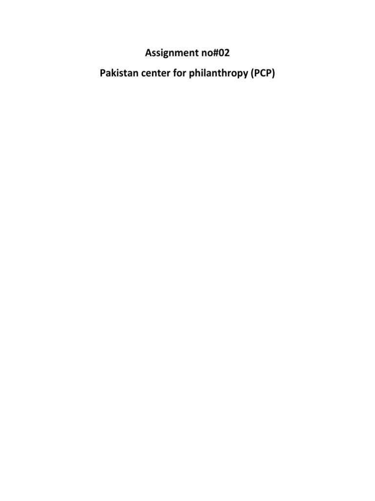 Assignment No#02 Pakistan Center For Philanthropy (PCP) | Download Free ...
