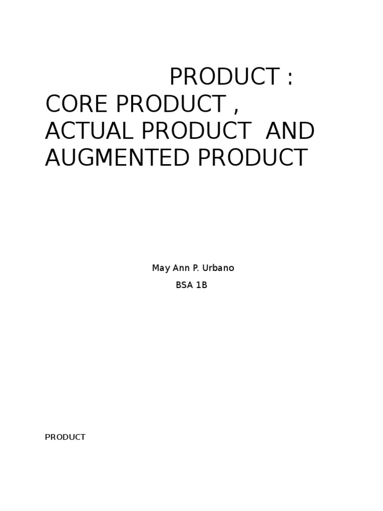 Product: Core Product, Actual Product and Augmented Product | PDF