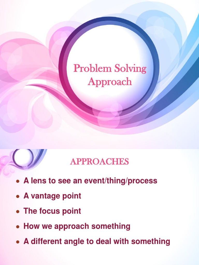 Problem Solving Approach | PDF | Pragmatism | Justification