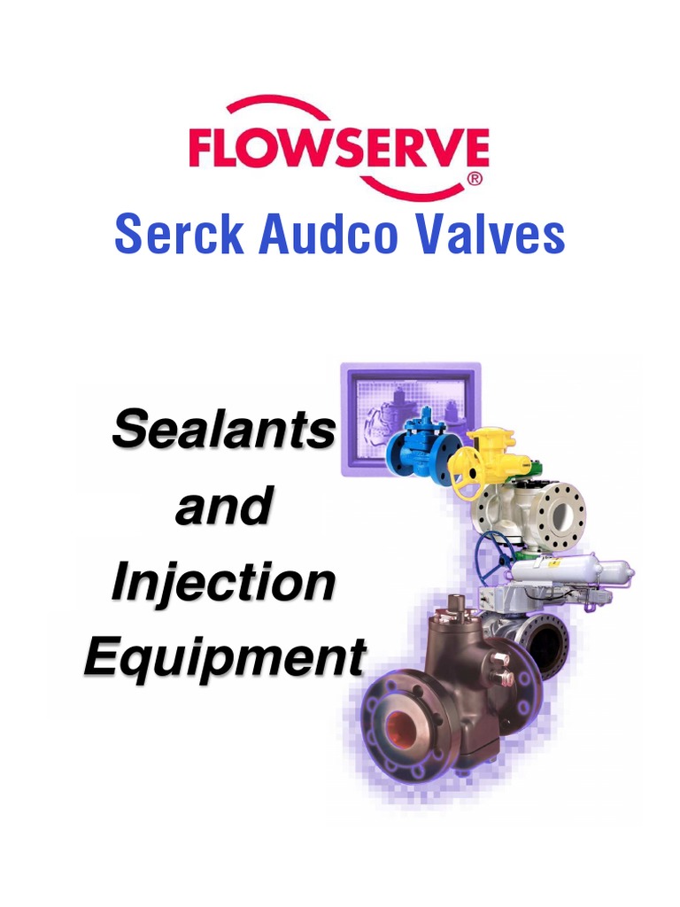 Serck Audco Valves: Sealants and Injection Equipment | PDF | Chlorine ...