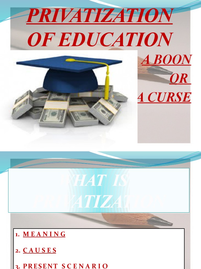 Privatization in Education: Impacts and Issues | PDF | Privatization ...
