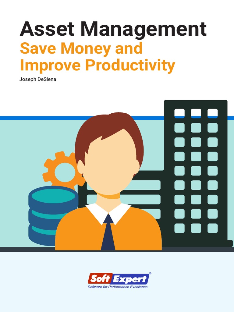Asset Management Save Money Improve Productivity | PDF | Asset ...