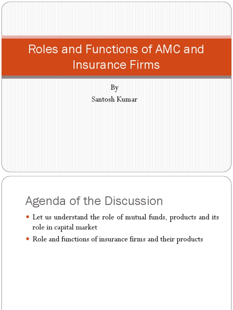 Roles and Functions of AMC and Insurance Firms: by Santosh Kumar | PDF ...