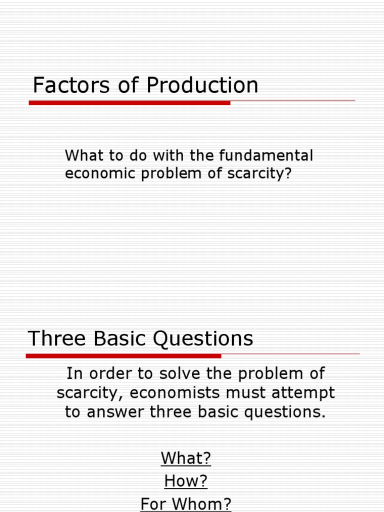 Factors of Production: What To Do With The Fundamental Economic Problem ...
