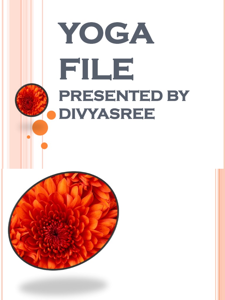 Yoga File: Presented by Divyasree | PDF