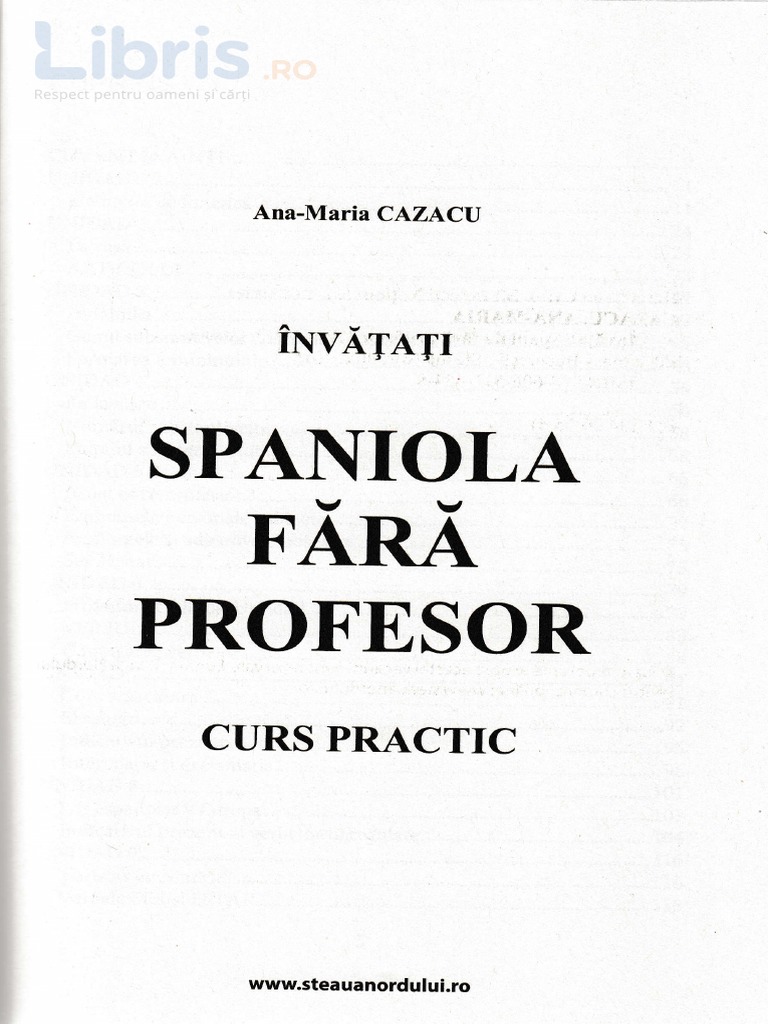 Invatati Spaniola Fara Profesor - Curs Practic Cu CD - Ana-Maria Cazacu ...