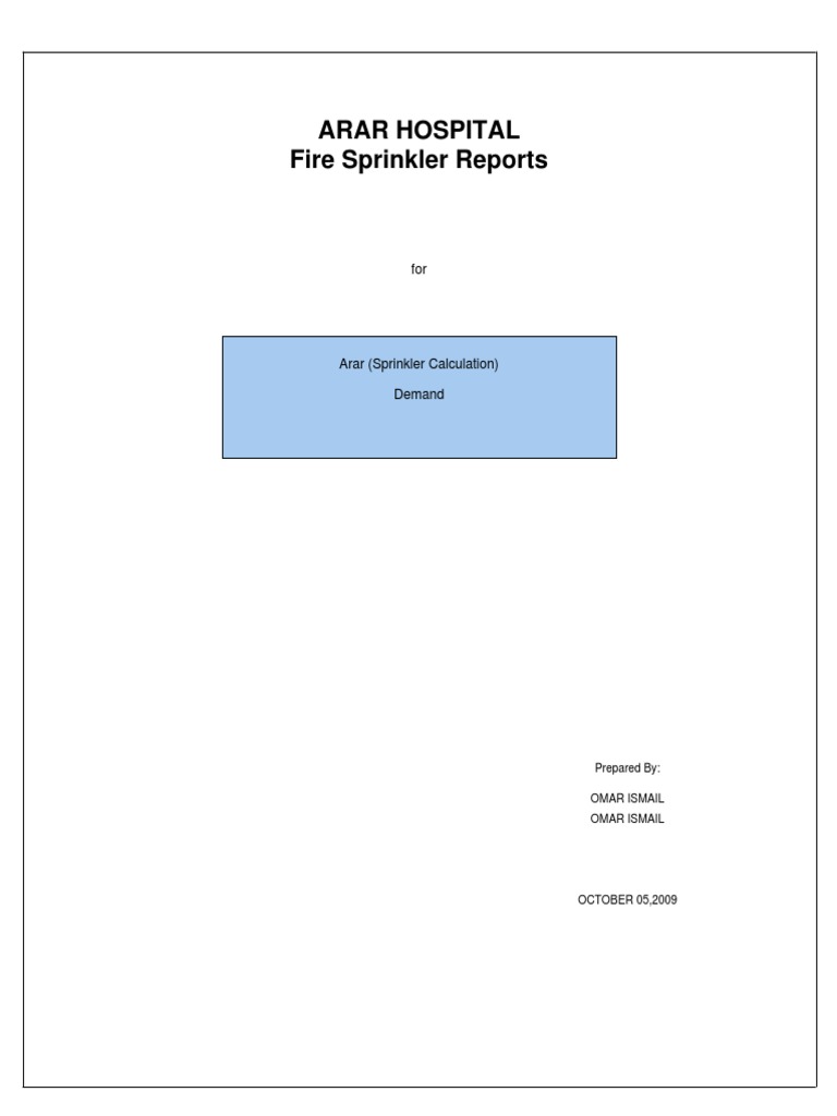 Arar Hospital Fire Sprinkler Reports: Prepared By: Omar Ismail Omar ...
