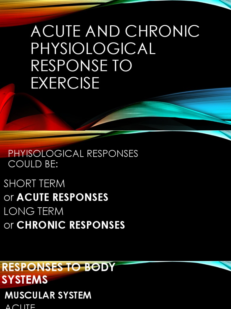 Acute vs Chronic Responses to Exercise | PDF | Wellness | Science ...