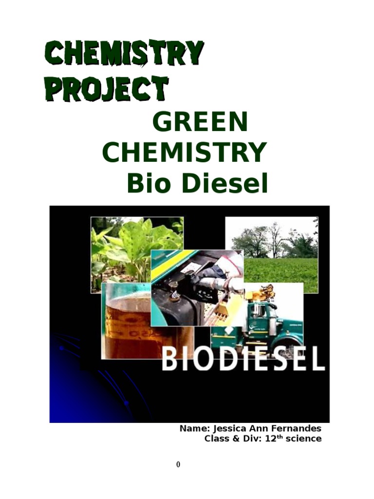 Green Chemistry Bio Diesel Project | PDF | Green Chemistry | Chemistry