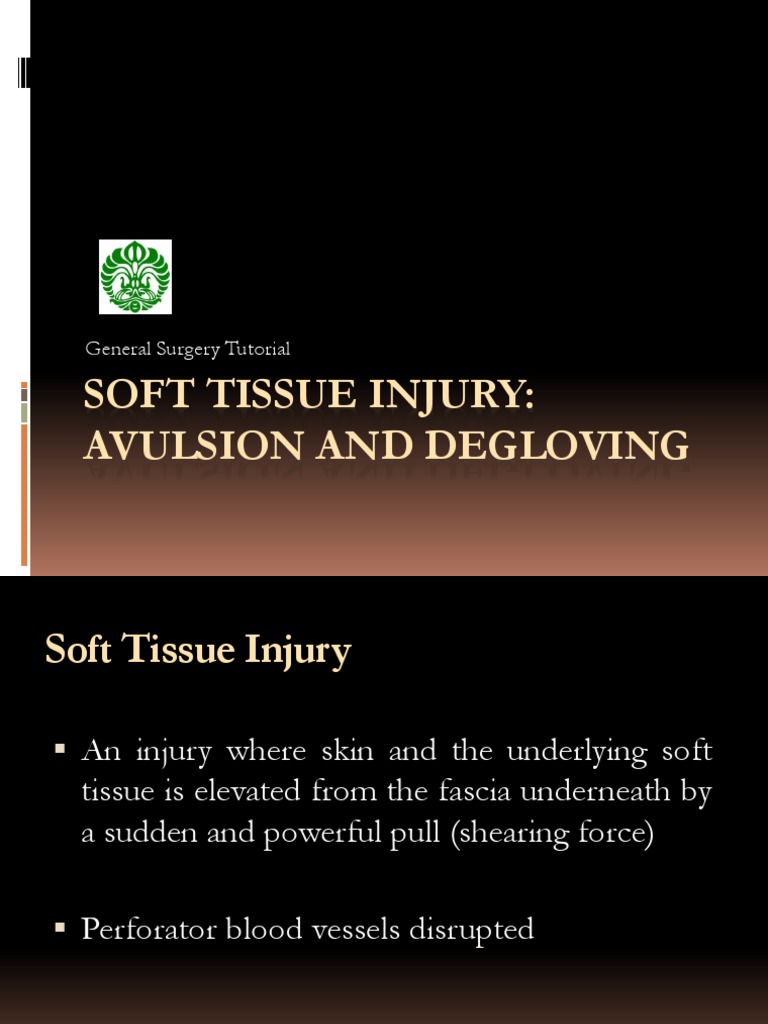 Avulsion and Degloving Injury | PDF | Surgery | Wound