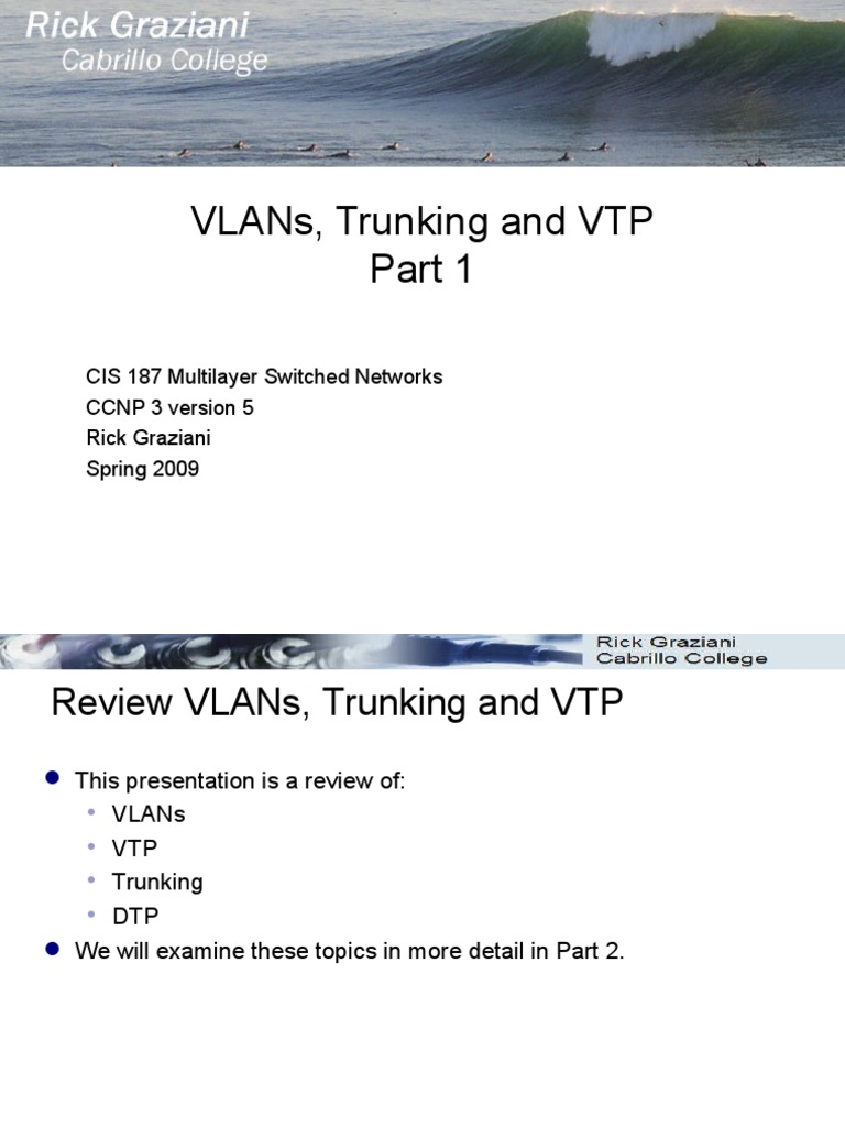 Vlans, Trunking and VTP: Cis 187 Multilayer Switched Networks CCNP 3 ...