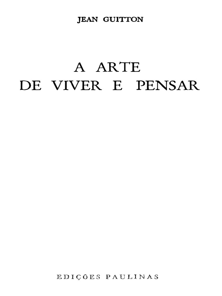 Jean Guitton - A Arte de Viver e Pensar | PDF | Tempo | Pensamento