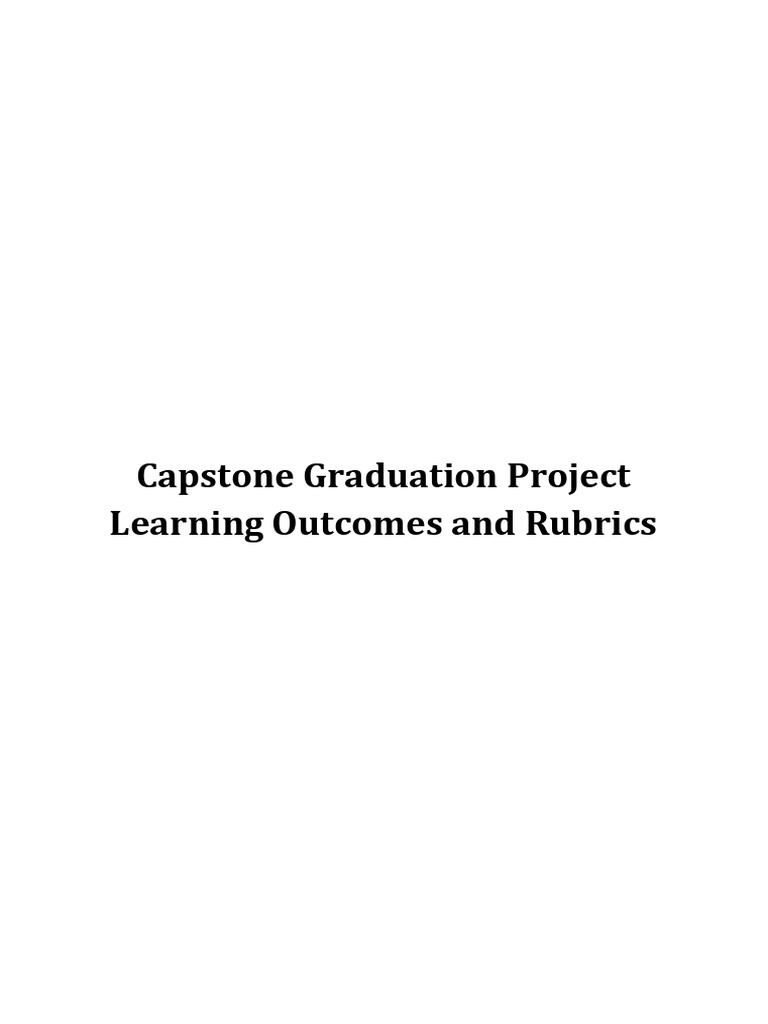 Capstone Graduation Project Learning Outcomes and Rubrics - ABET Put As ...