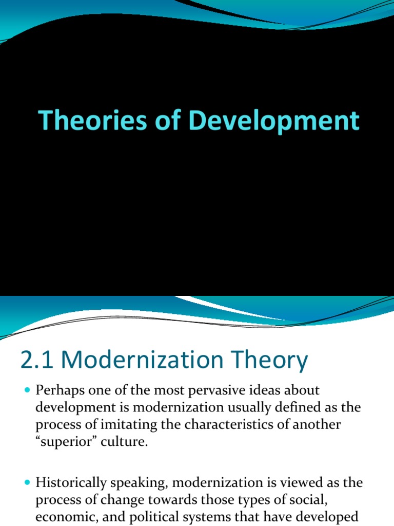 Theories of Development PDF | PDF | Modernization Theory | World ...