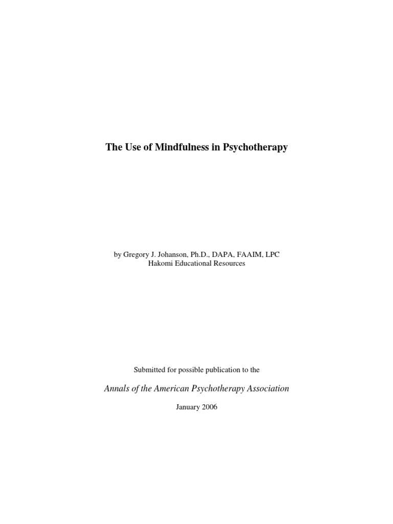 The Use of Mindfulness in Psychotherapy Johanson HAKOMI THERAPY | PDF