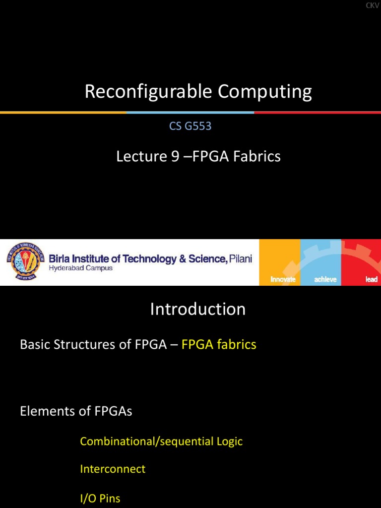 Reconfigurable Computing: Lecture 9 - FPGA Fabrics | PDF | Computers