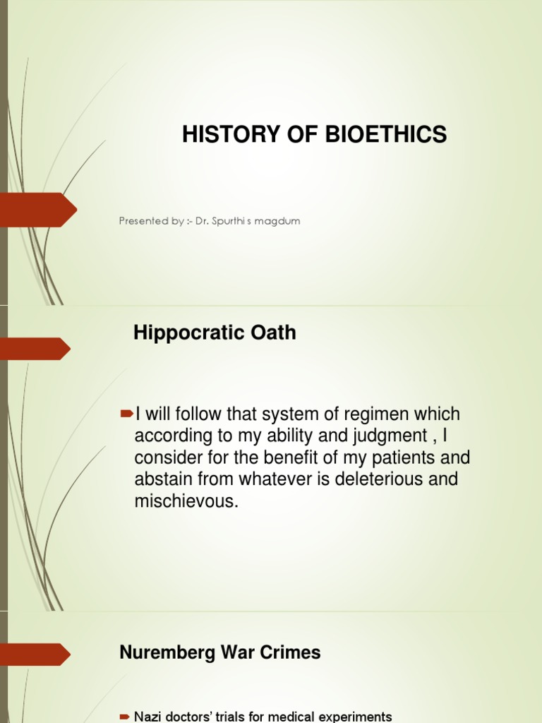 History of Bioethics | PDF | Informed Consent | Applied Ethics