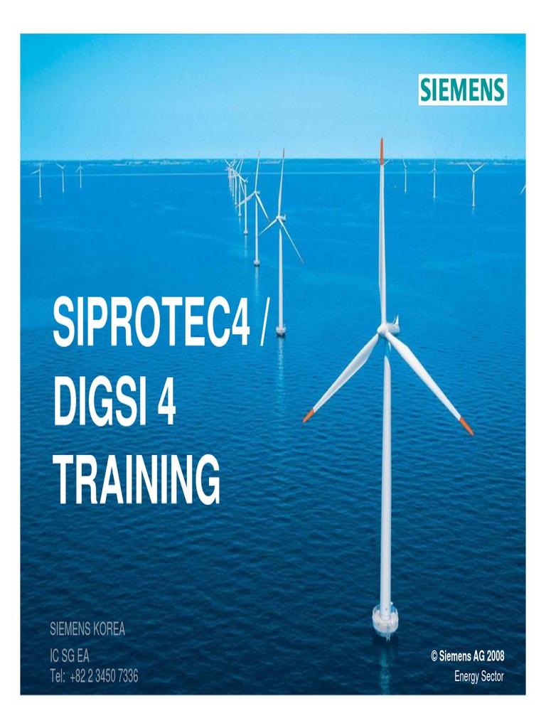 Siprotec4 / Digsi 4 Training: Siemens Korea Icsgea Tel: +82 2 3450 7336 ...