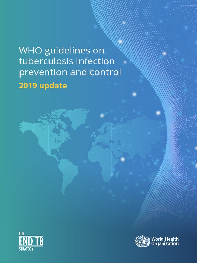 WHO Guidelines On Tuberculosis Infection Prevention and Control | PDF ...