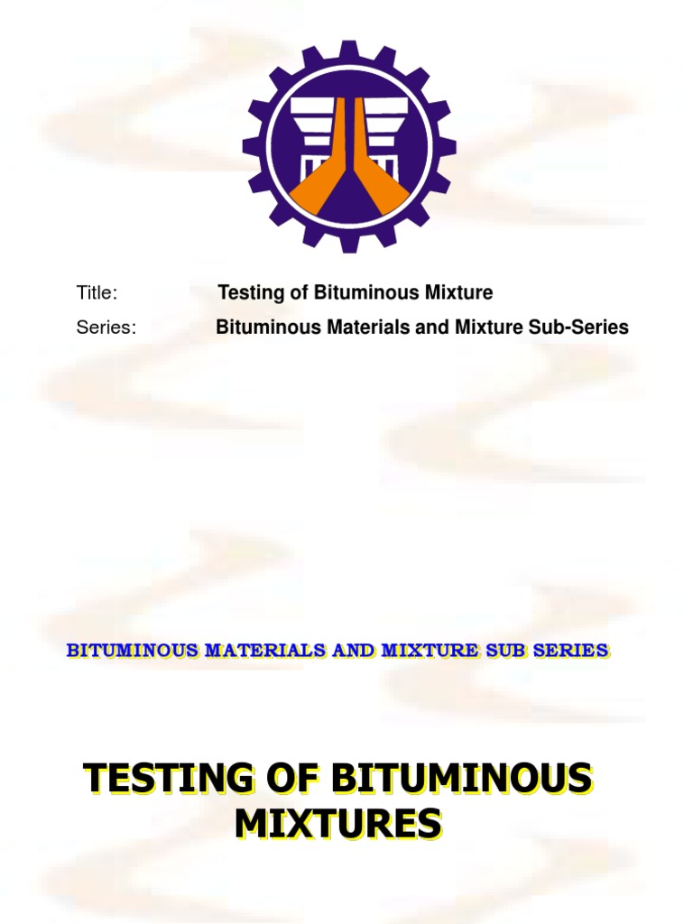 Testing of Bituminous Mixtures | PDF | Asphalt | Weight