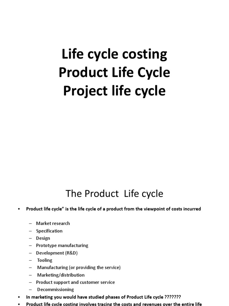 Life Cycle Costing Product Life Cycle Project Life Cycle | PDF ...
