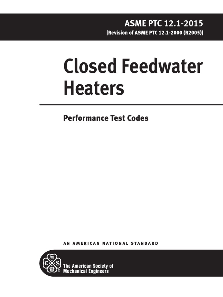 Closed Feedwater Heaters: ASME PTC 12.1-2015 | PDF | Patent | Copyright ...