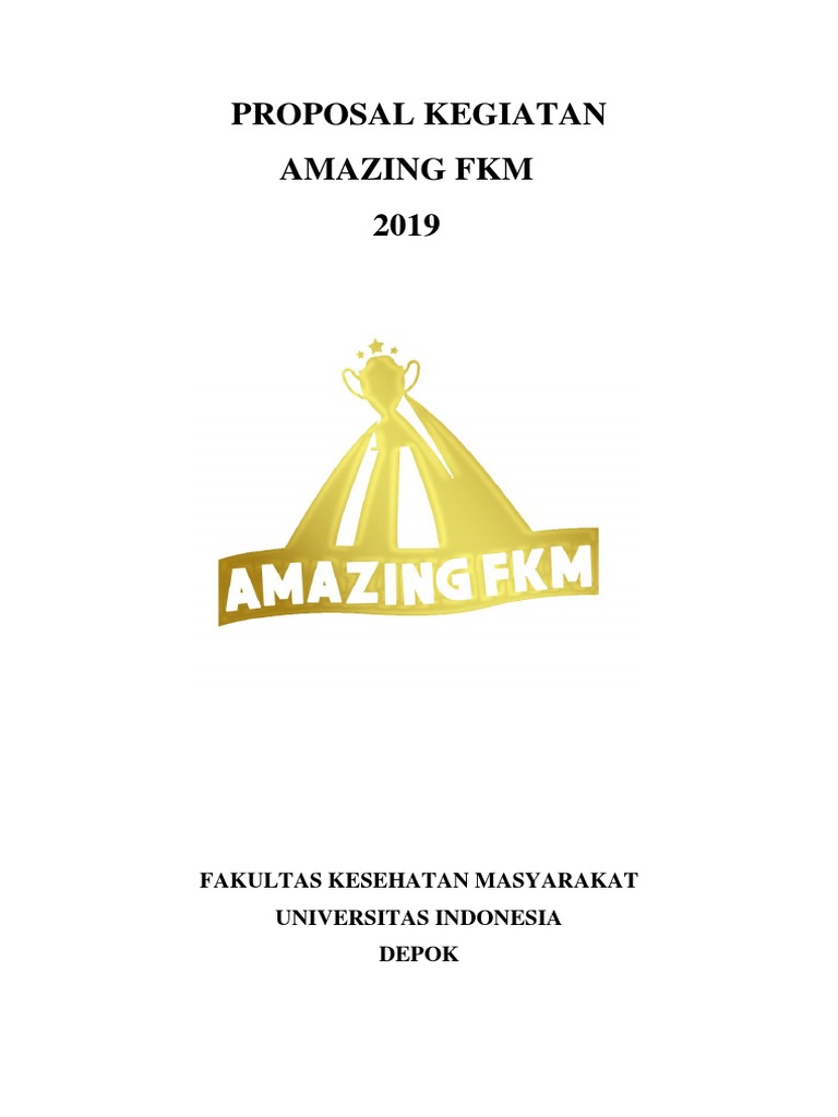 Proposal Kegiatan Amazing FKM 2019 | PDF
