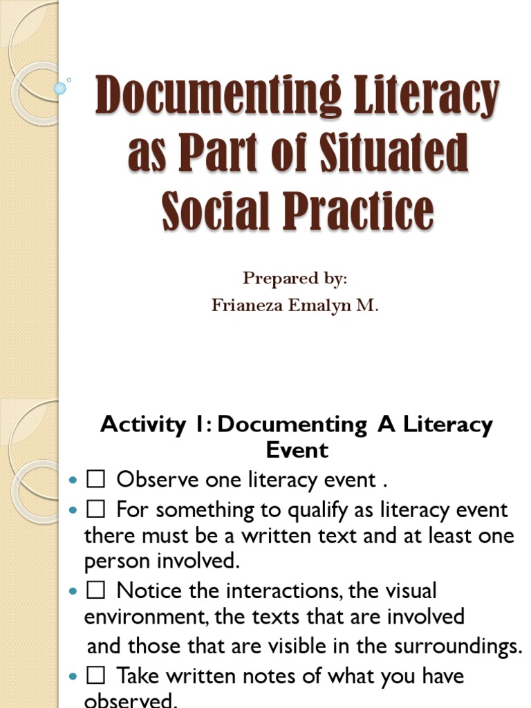 Documenting Literacy As Part of Situated Social Practice | PDF
