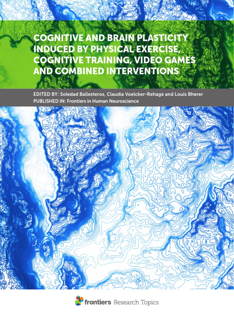Cognitive and Brain Plasticity Induced by Physical Exercise, Cognitive ...