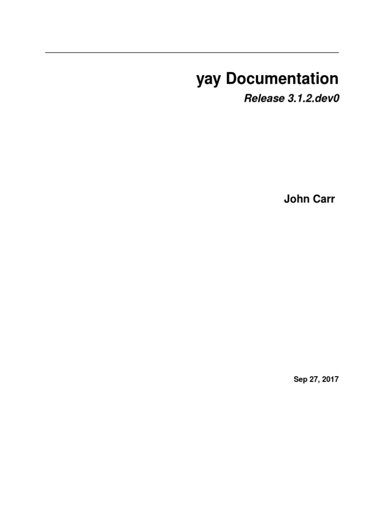 Yay Documentation: Release 3.1.2.dev0 | PDF | Computer Programming ...