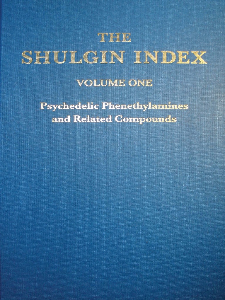 The Shulgin Index, Volume One: Psychedelic Phenethylamines and Related ...