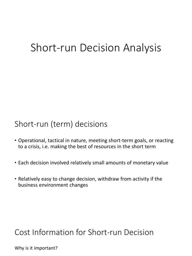 Short-Run Decision Analysis | Download Free PDF | Decision Making | Cost