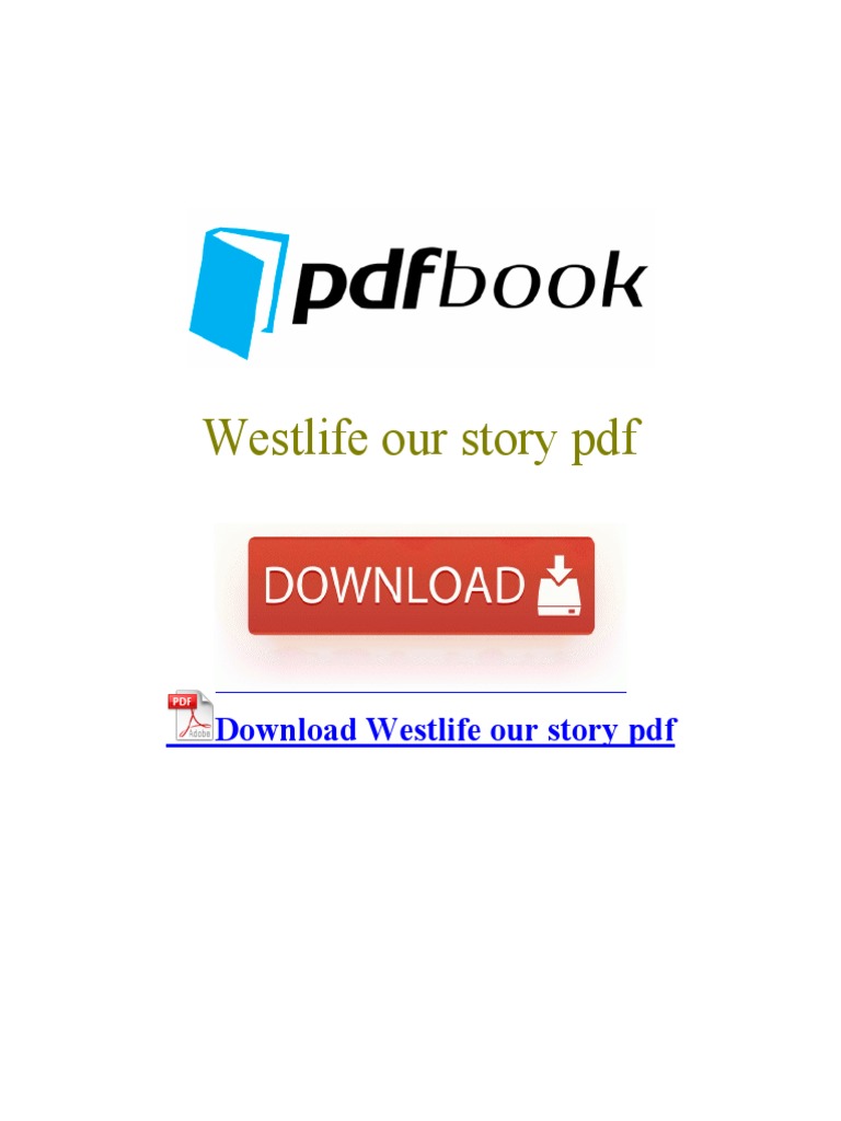 Westlife Our Story PDF | PDF | Microsoft Windows | Computing Platforms