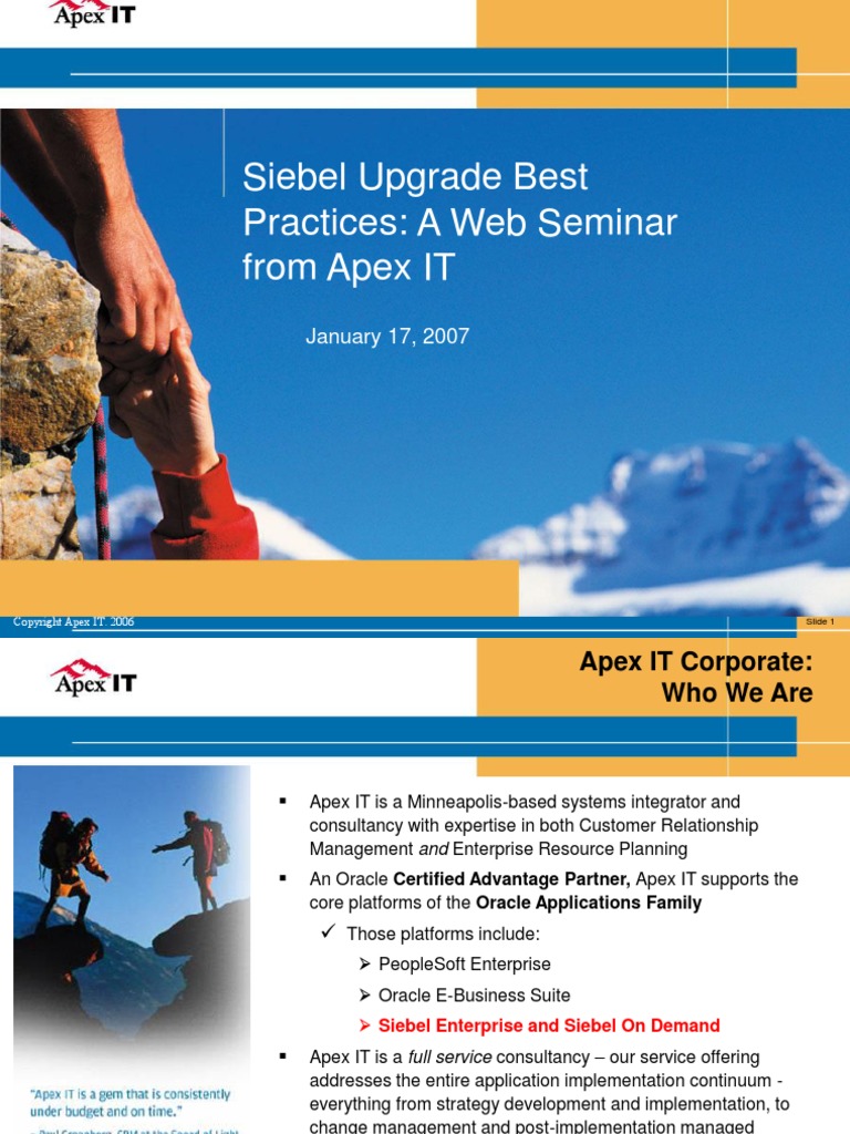 Siebel Upgrade Best Practices: A Web Seminar From Apex IT: January 17, 2007 | PDF | Databases ...